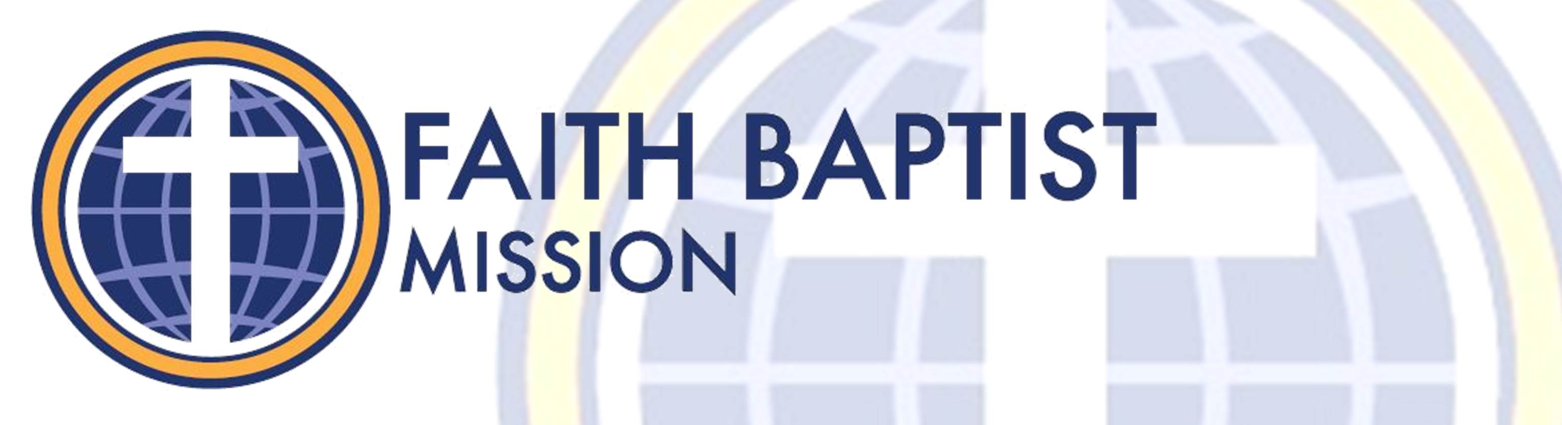 Faith Baptist Mission | Faith Baptist Church of Winter Haven, FL